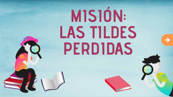 Misión: Las tildes de la RAE | Genially