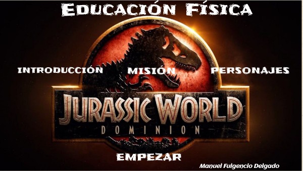 Jurassic World Educacion Física | Genially