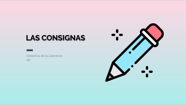 DDL - Las consignas | Genially