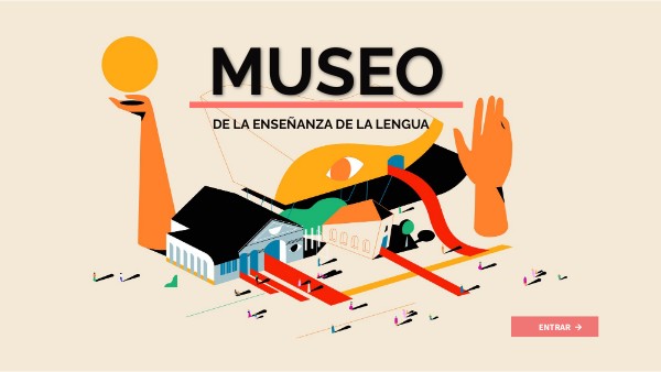 MUSEO de la Enseñanza de la Lengua | Genially