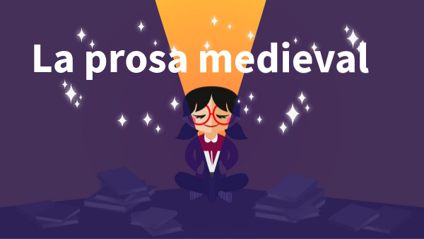 La prosa medieval | Genially