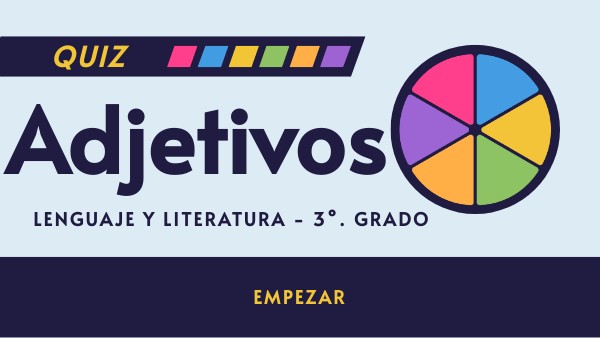 QUIZ sobre el adjetivo calificativo | Genially