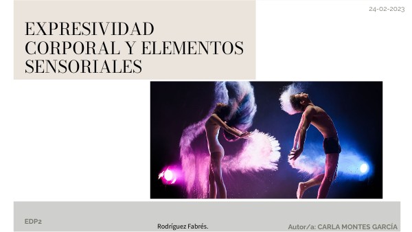 EXPRESIVIDAD CORPORAL Y ELEMENTOS SENSORIALES.
