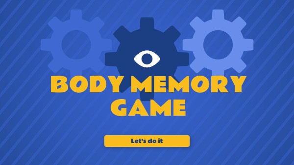 BODY MEMORY GAME