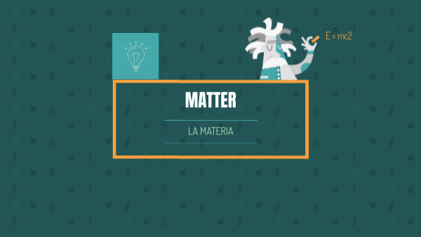La materia y sus propiedades 3º primaria | Genially