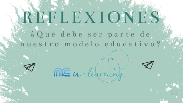 Reflexión docente/contribución para ajustes al modelo educativo