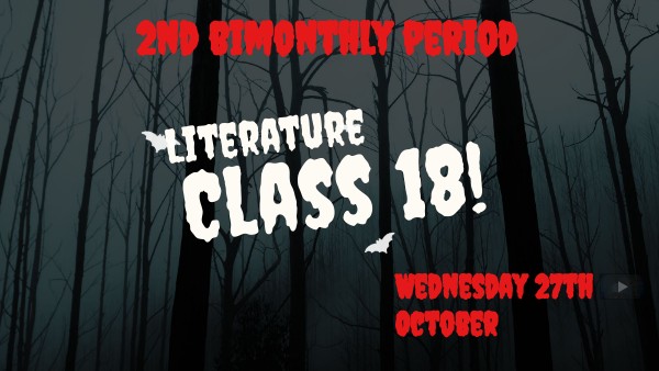Literature class 18th 27th October 2021 (Second bimonthly period) | Genially