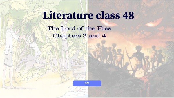 Literature # 48 LOTF chapters 3 & 4 | Genially
