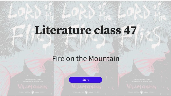 Literature class 47 Fire on the Mountain