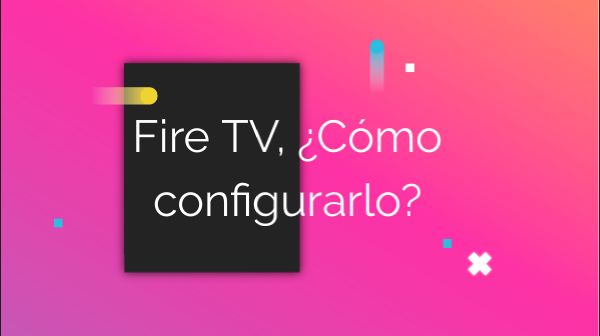Fire TV | Genially