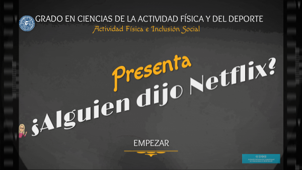 Alguien dijo Netflix | Genially