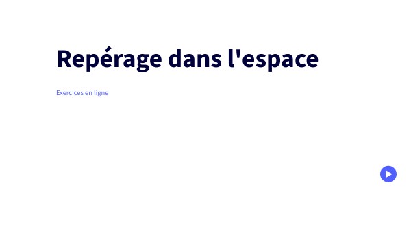 repérage dans l'espace | Genially