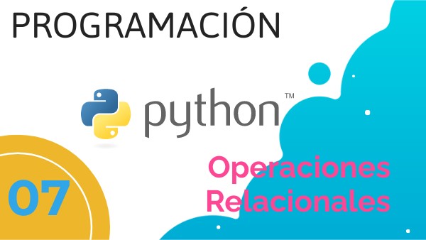 Python - T7 Operaciones Relacionales