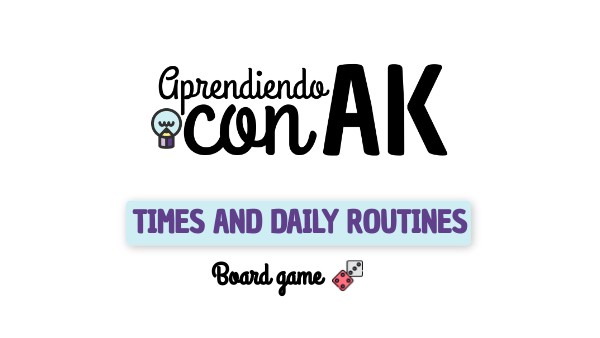 TABLERO INTERACTIVO (TIMES AND DAILY ROUTINES) | Genially