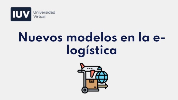 Nuevos modelos en la e-logística LAND | Genially