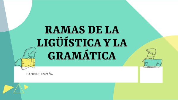 Ramas de la lingüística y la gramática | Genially