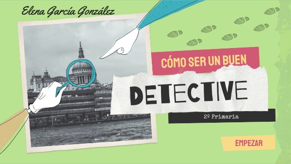 Cómo ser un buen detective | Genially