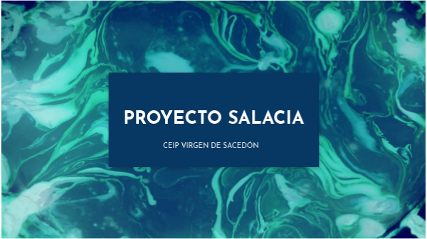 Proyecto Salacia presentación JGA | Genially