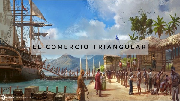 El Comercio Triangular | Genially