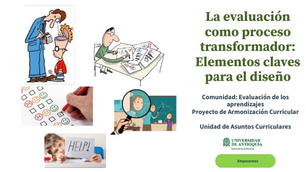La evaluación como proceso transformador: Elementos claves para el dis