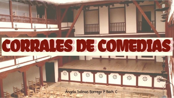 corrales de comedias:) | Genially