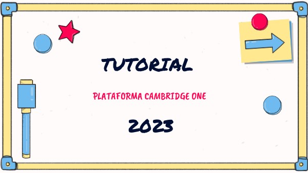 TUTORIAL PLATAFORMA CAMBRIDGE ONE | Genially