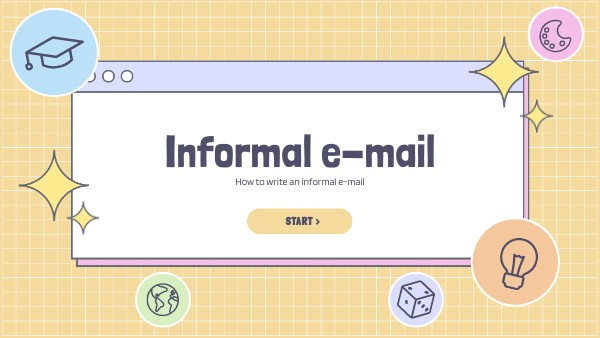 How to write an informal e-mail | Genially