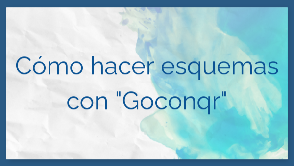 HACER ESQUEMAS CON "GOCONQR" | Genially