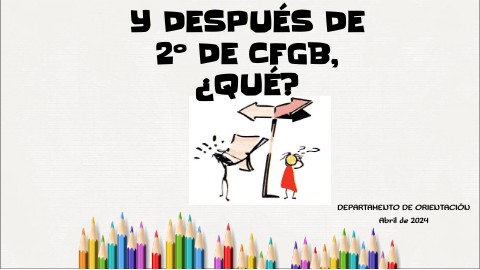 Y DESPUÉS DE 2º DE CFGB