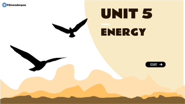 UNIT 5 - ENERGY | Genially