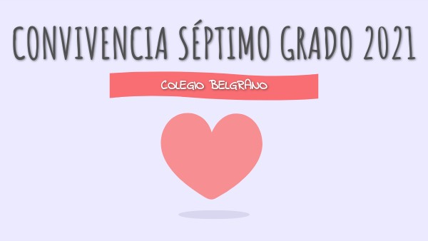 CONVIVENCIA SEPTIMO 2021 | Genially