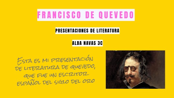 PRESENTACION DE LITERATURA QUEVEDO | Genially