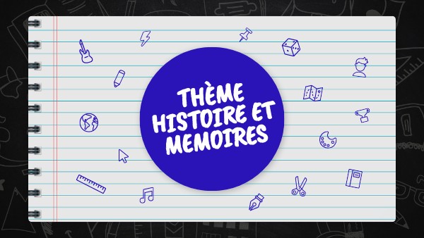 Thème histoire et mémoire | Genially