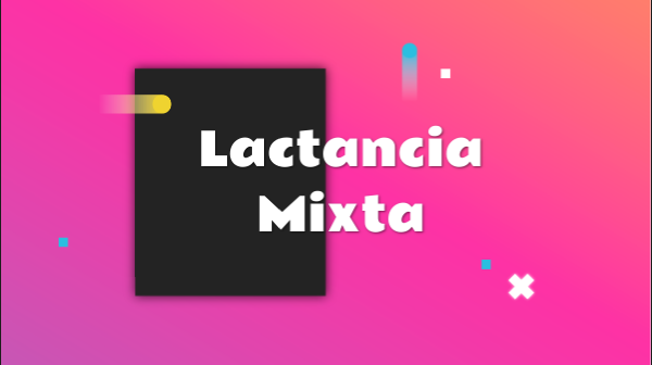 lactancia mixta | Genially