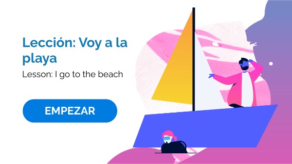 Lección: Voy a la playa (Lesson: I go to the beach) | Genially
