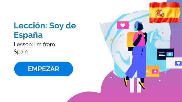 Lección: Soy de España / Lesson: I'm from Spain | Genially