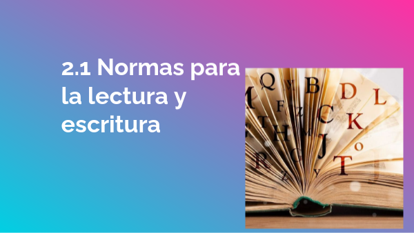 Normas para la lectura y escritura