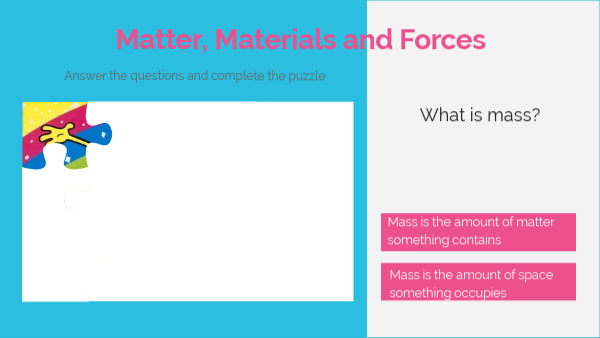 QUIZ Matter,materials and Forces | Genially