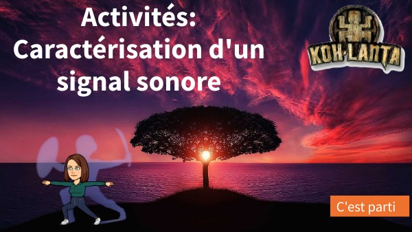 Activités numériques : caractérisation d'un son | Genially