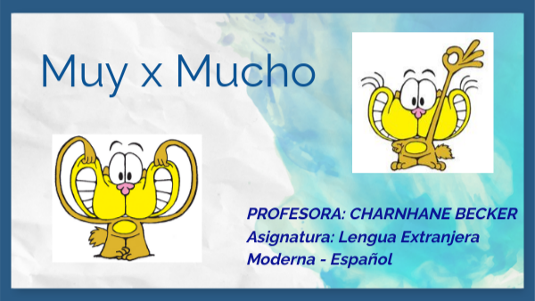 MUY E MUCHO | Genially