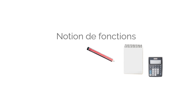 Notion de fonctions