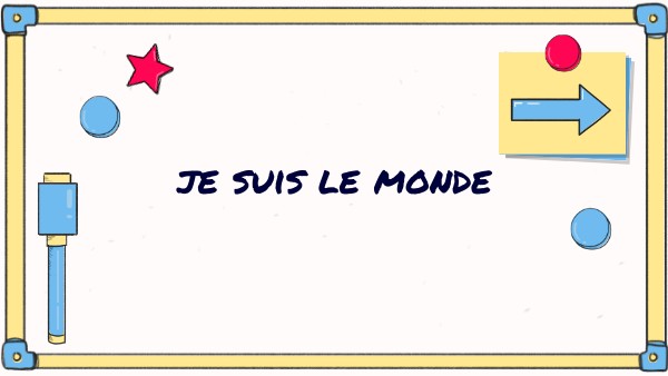 je suis le monde