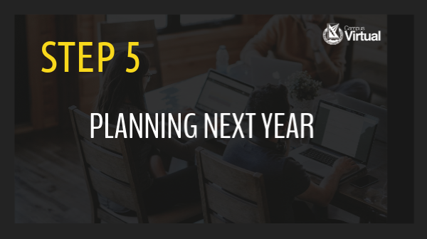 Step 5 Planning next year