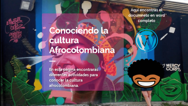 CONOCIENDO LA CULTURA AFROCOLOMBIANA | Genially