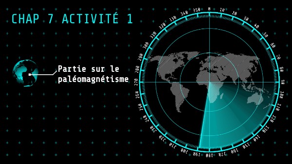 1ère spé- Chap 7 Activité 1 - partie paléomagnétisme | Genially