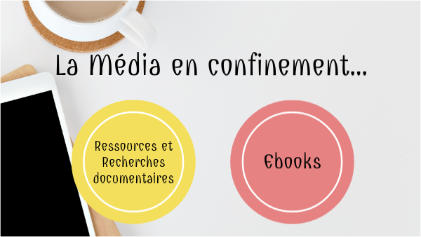 La Média en confinement ... | Genially