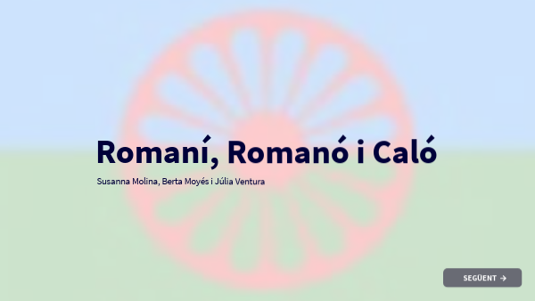 Romaní, Romanó i Caló