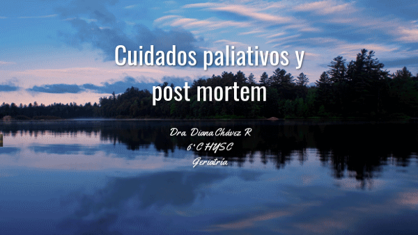 Cuidados paliativos y postmortem | Genially