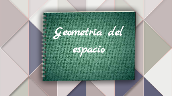 Geometría del espacio | Genially