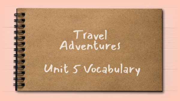 UNIT 5 VOCABULARY | Genially
